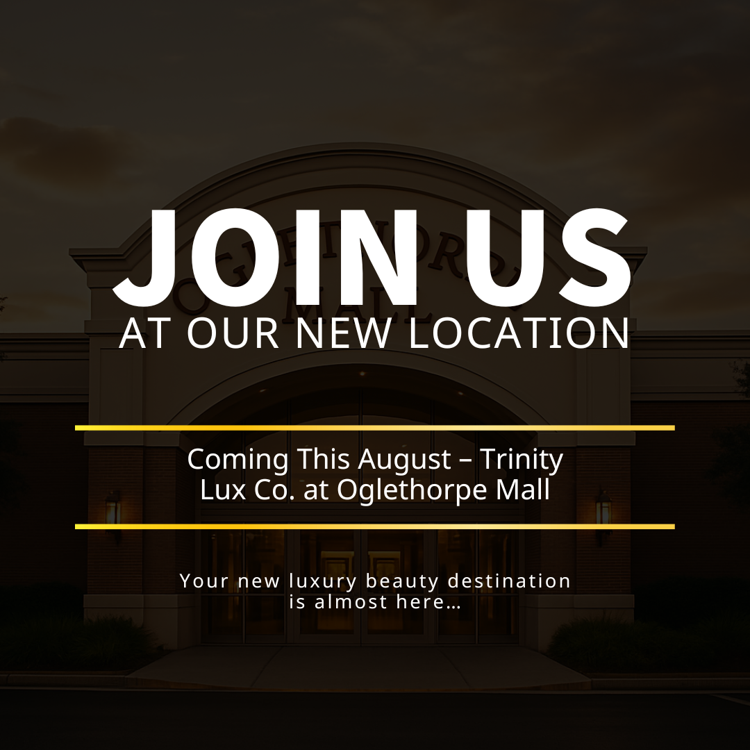 We’re Moving This August! Trinity Lux Co. is Coming to Oglethorpe Mall! – Trinity Lux Co.
